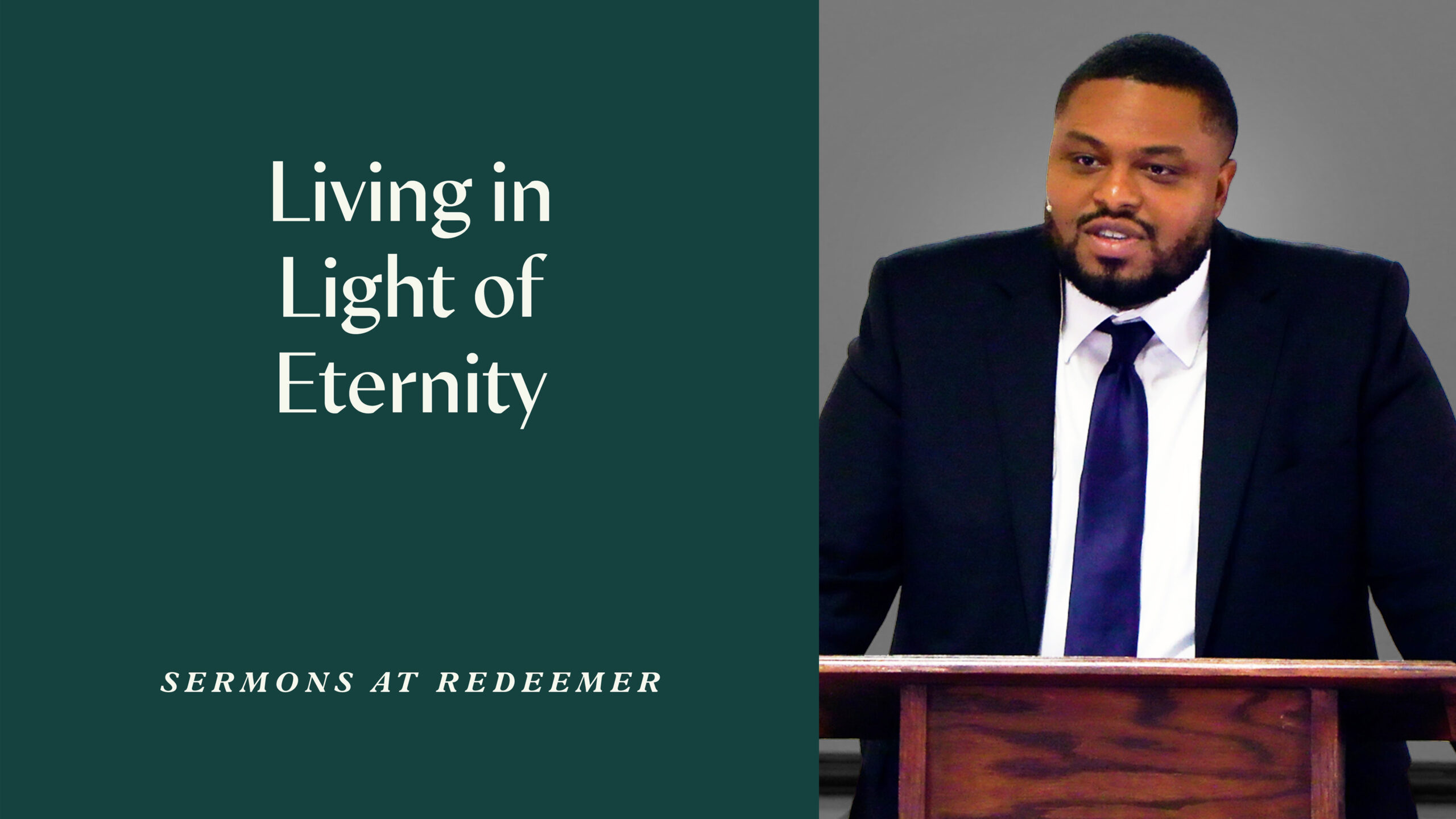 Living in Light of Eternity - Redeemer Church
